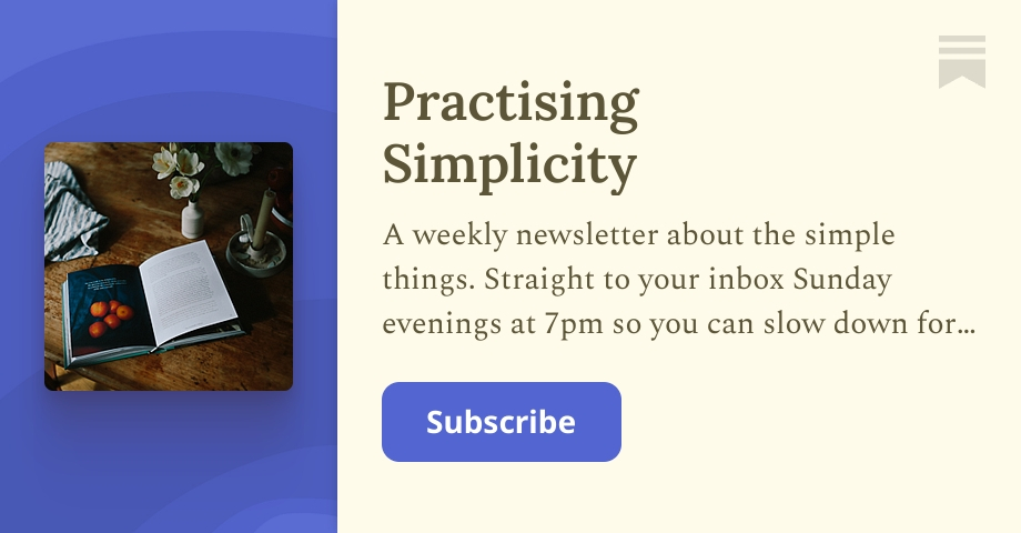 Practising Simplicity | Jodi Wilson | Substack