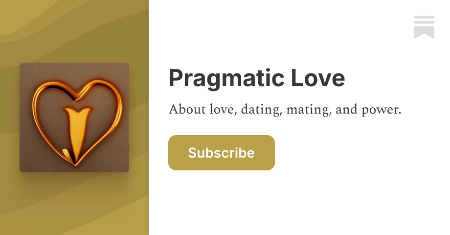 Pragmatic Love | Substack