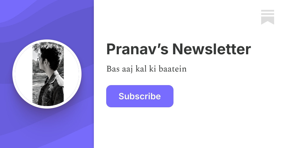 Pranav’s Newsletter | Pranav Ghosh | Substack