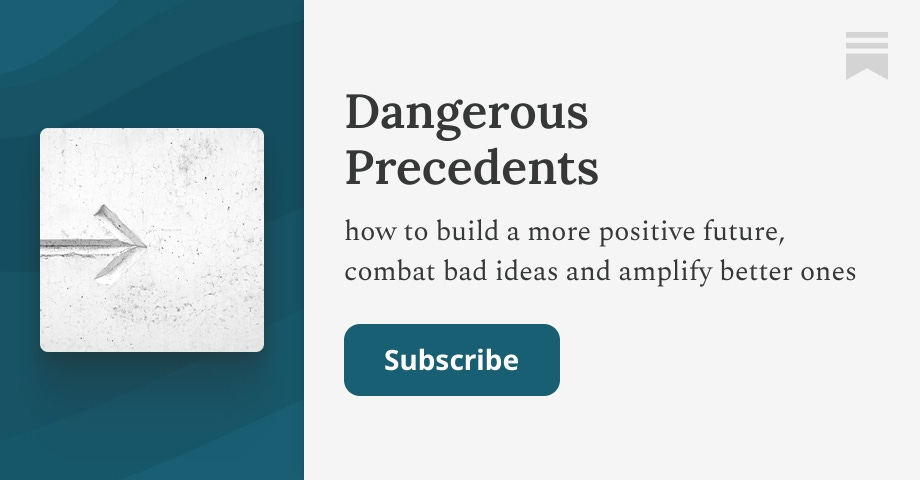 Dangerous Precedents | Lawrence Newport | Substack