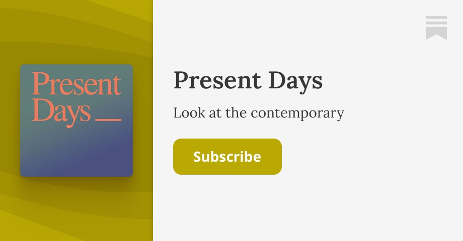Present Days | Substack