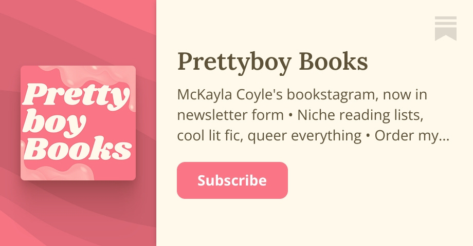 Prettyboy Books | McKayla Coyle | Substack