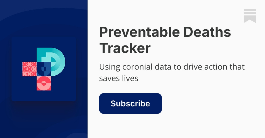 Preventable Deaths Tracker | Dr Georgia Richards | Substack