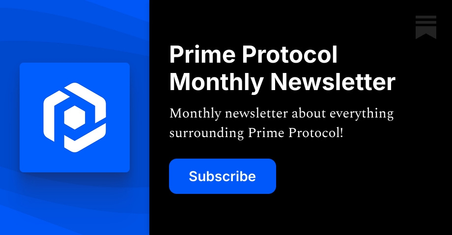 Prime Protocol Monthly Newsletter | Substack