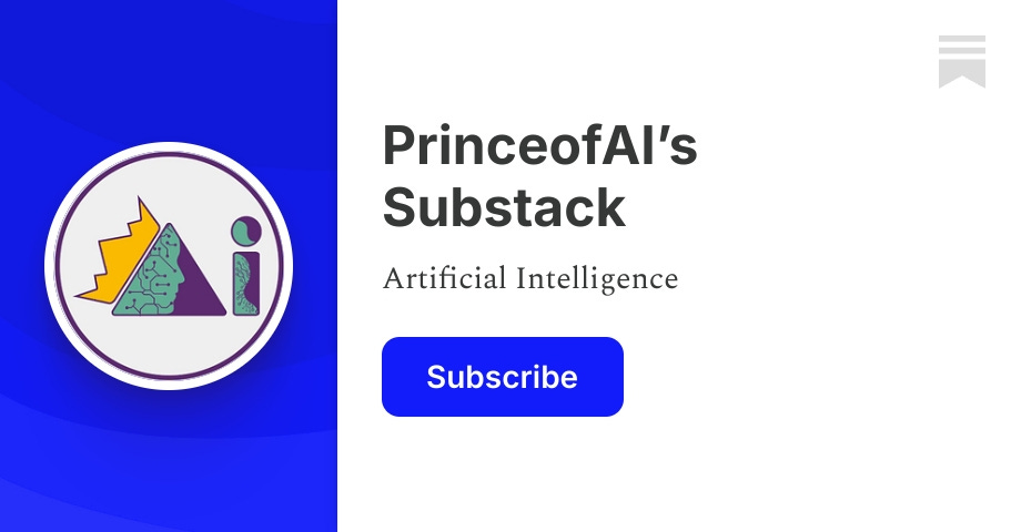 PrinceofAI Weekly - PrinceofAI’s Substack