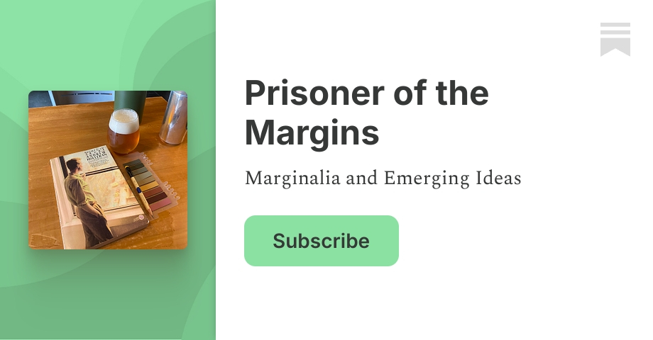 Prisoner of the Margins | Mike Shaw | Substack