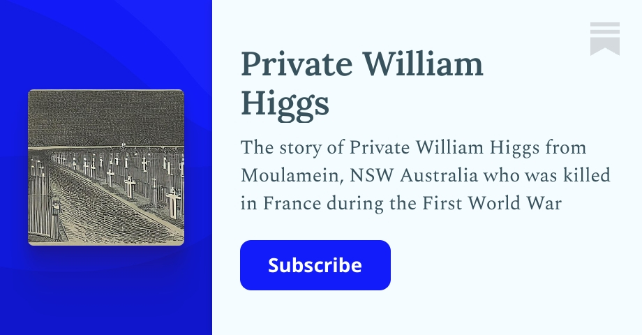 Newsflash! Private William Higgs - by Darby Higgs