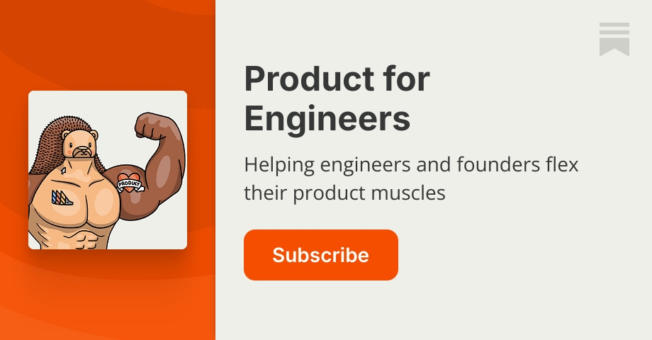 Product for Engineers | Substack