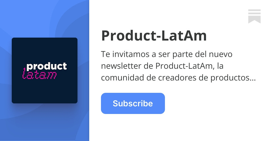 Product-LatAm | Substack