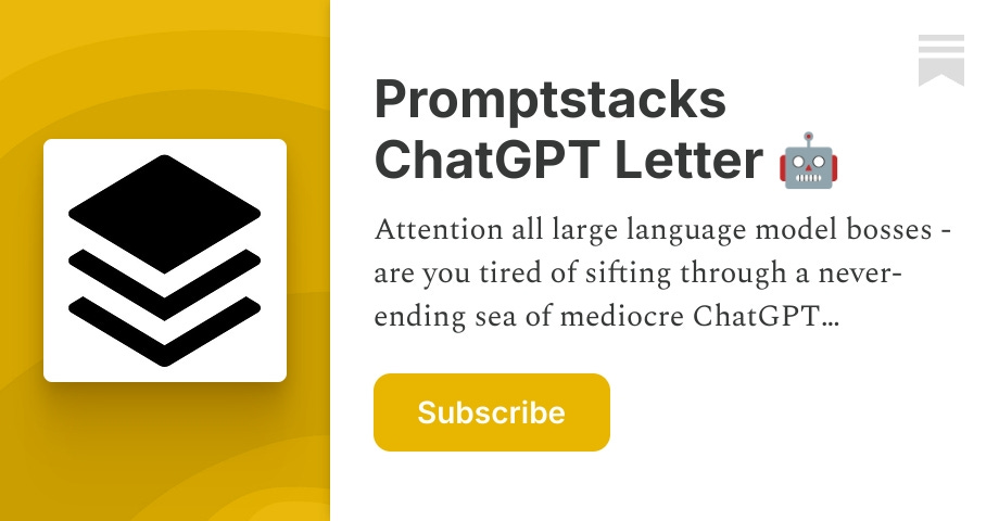Promptstacks ChatGPT Letter 🤖 | Substack
