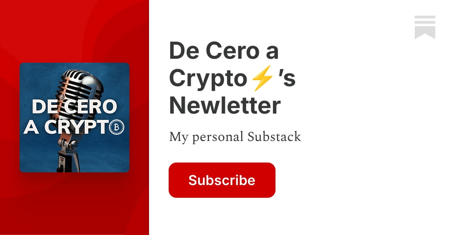 De Cero a Crypto⚡’s Newletter | De 0 a Crypto | Substack
