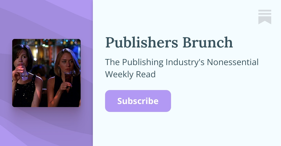 Publishers Brunch | Substack