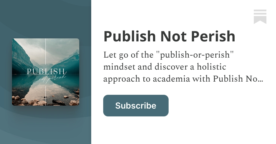 Publish Not Perish | Jenn McClearen, PhD | Substack