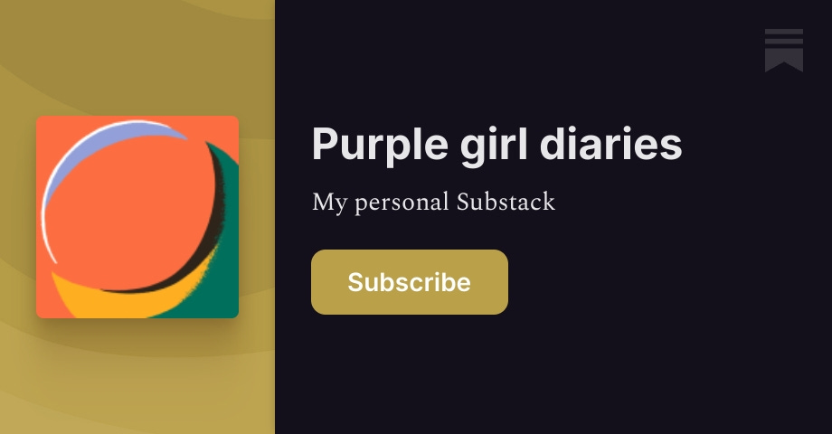 Purple girl diaries | Substack