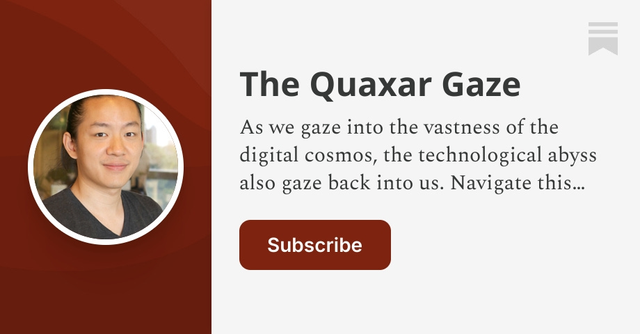 The Quaxar Gaze | David Qixiang Chen | Substack
