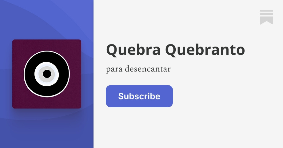 Quebra Quebranto | Mariana Xavier | Substack
