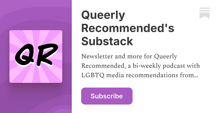 Queerly Recommended's Substack | Substack