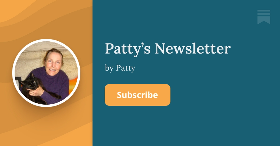 Patty’s Newsletter | Substack