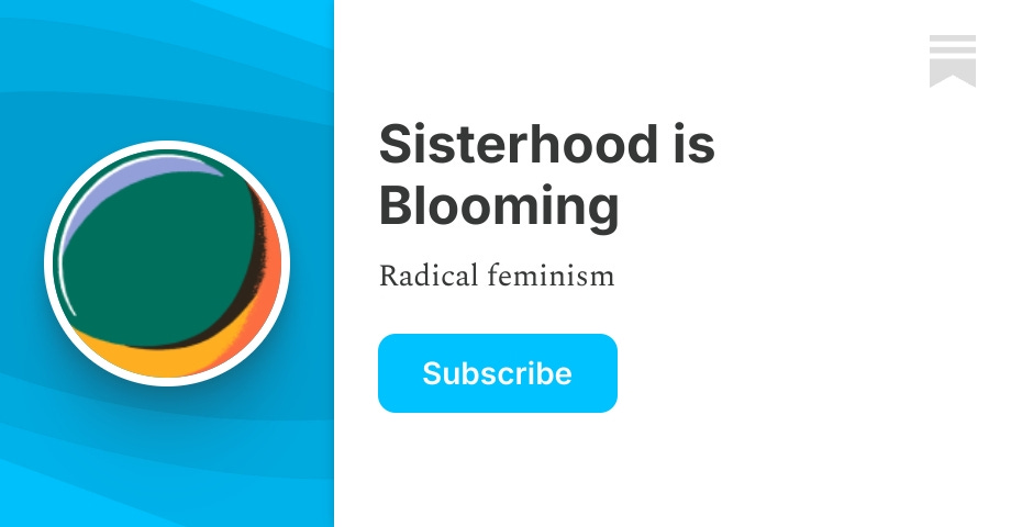 Sisterhood is Blooming | Ai | Substack