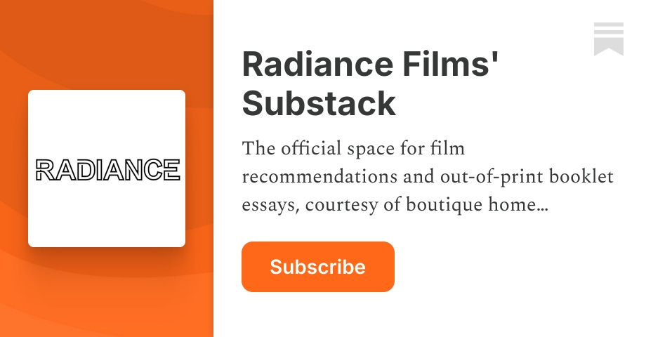 Radiance Films' Substack | Substack