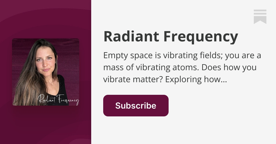Radiant Frequency's Newsletter | Jennifer | Substack
