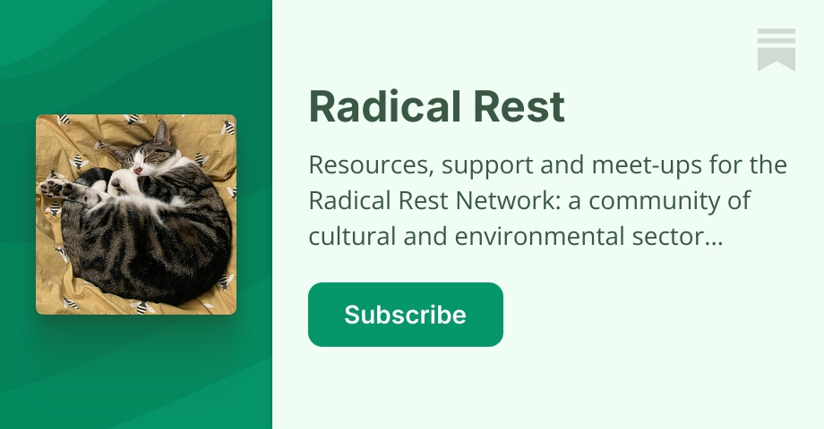 Radical Rest | Kate Oliver | Substack