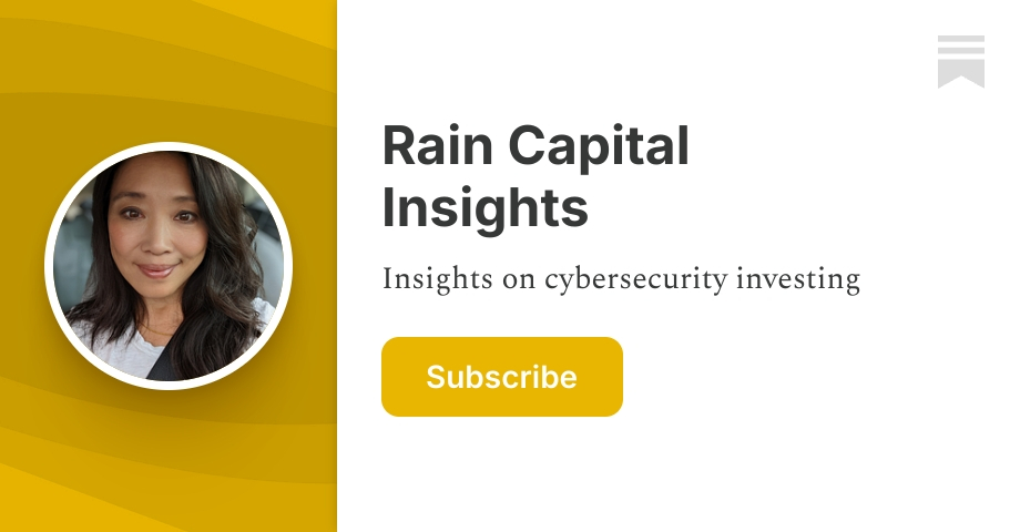 Rain Capital Insights | Chenxi Wang | Substack