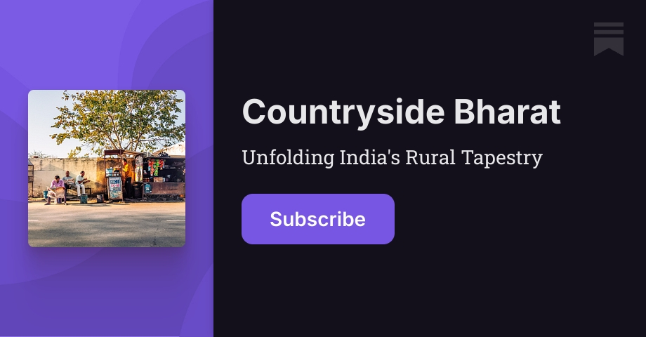 Countryside Bharat | Rakesh | Substack