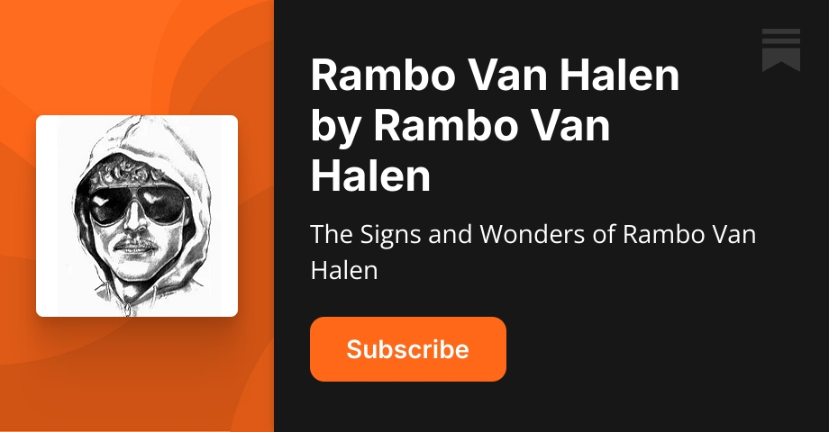 Rambo Van Halen | Substack