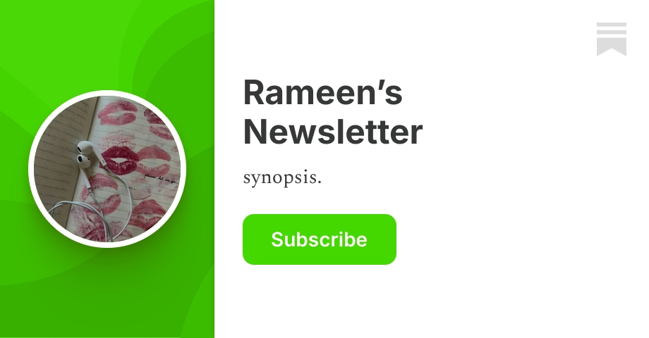 Rameen’s Newsletter | letters archived | Substack