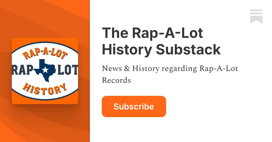 The Rap-A-Lot History Substack | Substack