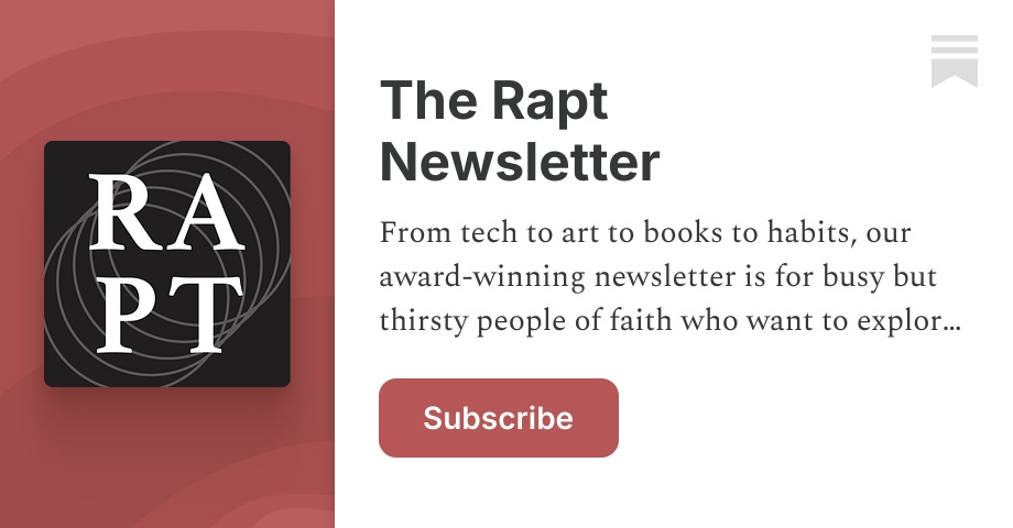 The Rapt Newsletter | Justin Camp | Substack