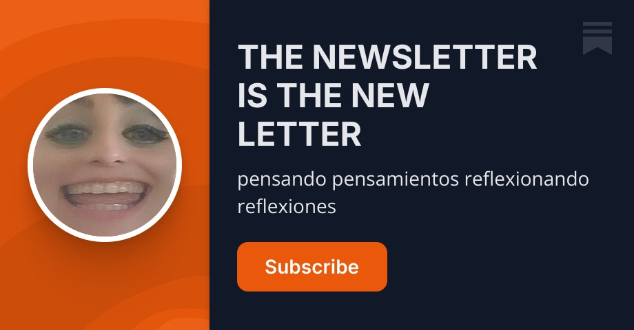 THE NEWSLETTER IS THE NEW LETTER | Raquel Hervás | Substack