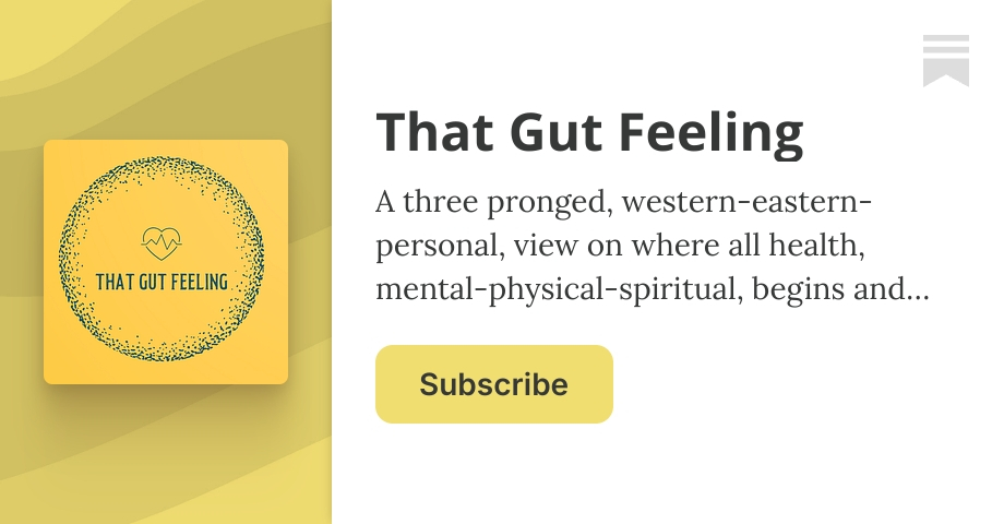 That Gut Feeling | Ravishu | Substack