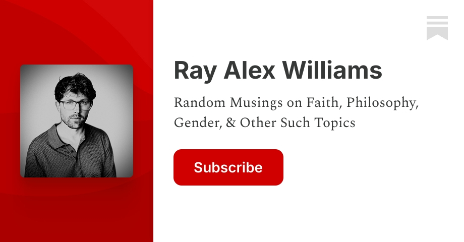 Ray Alex Williams | Substack