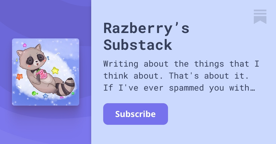 Razberry’s Substack | Razberry Raccoon | Substack
