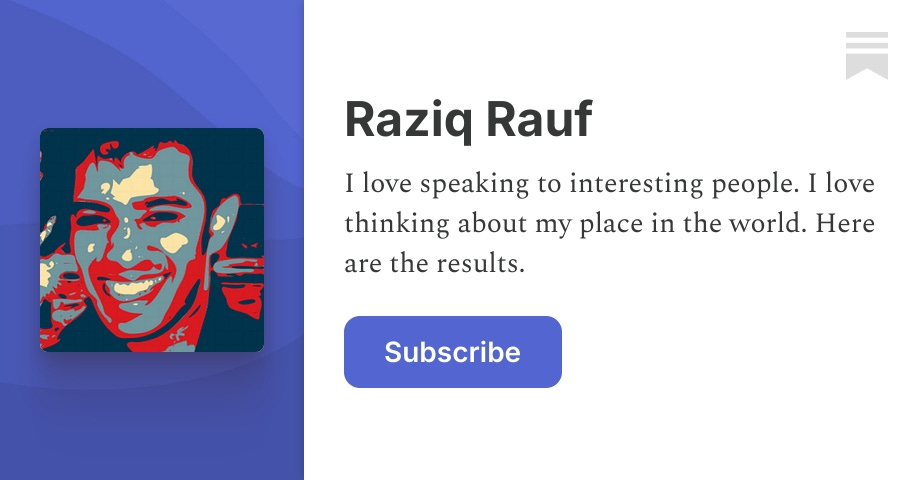 Hello, this is Raz | Raziq Rauf | Substack