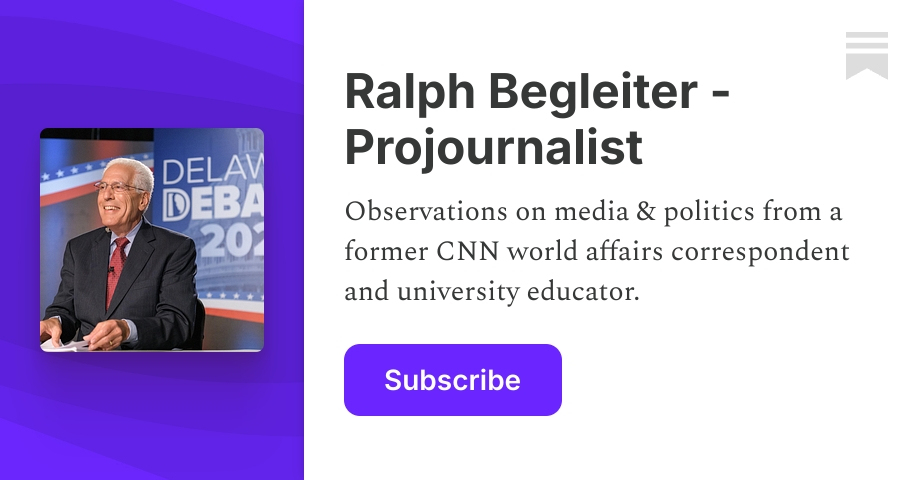 Ralph Begleiter - Projournalist | Substack