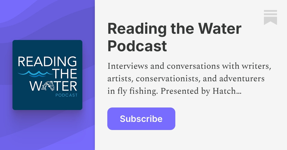 Reading the Water Podcast | Tim Schulz | Substack