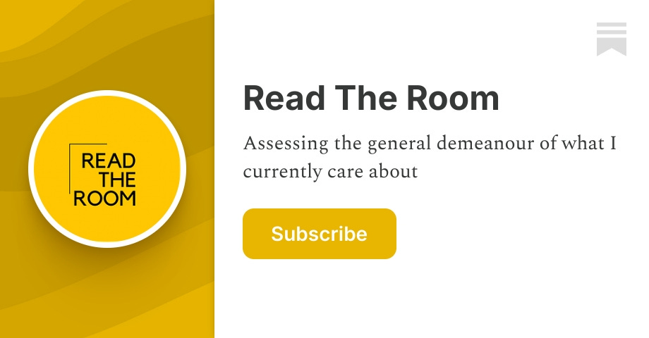 Read The Room | Substack