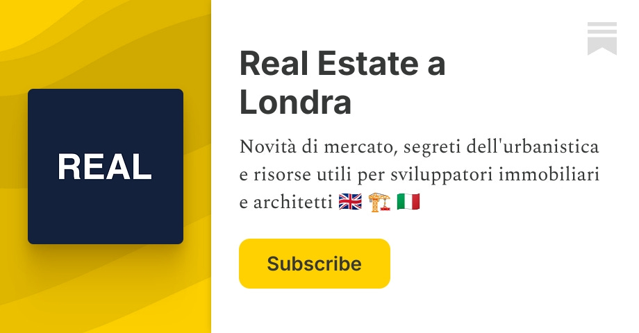 Real Estate a Londra | Lorenzo Pandolfi | Substack