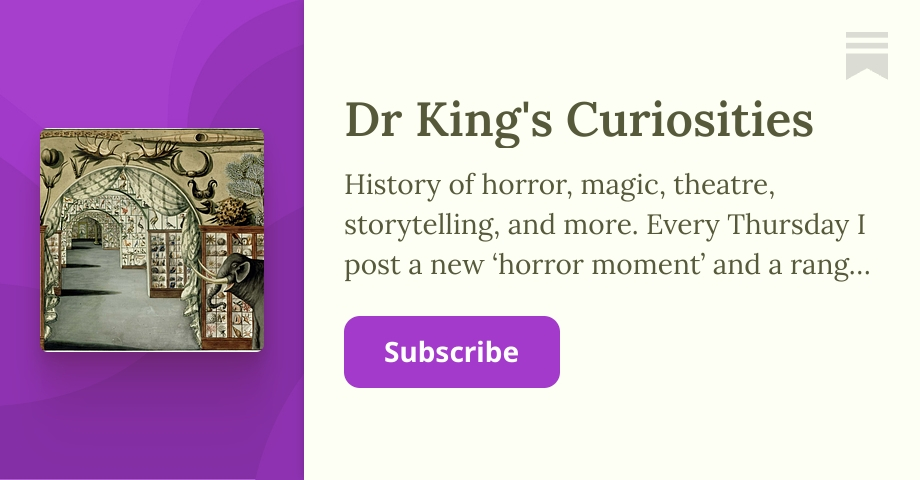 Dr King's Curiosities | Rebekah King | Substack