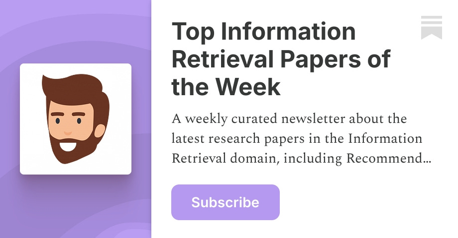 Top Information Retrieval Papers of the Week | Sumit | Substack