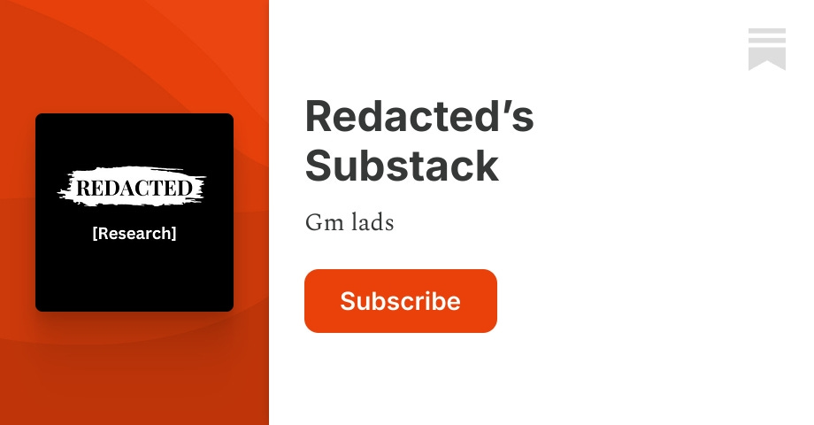 Redacted’s Substack | Redacted Research | Substack