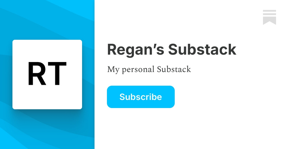 Regan’s Substack | Regan Thompson | Substack
