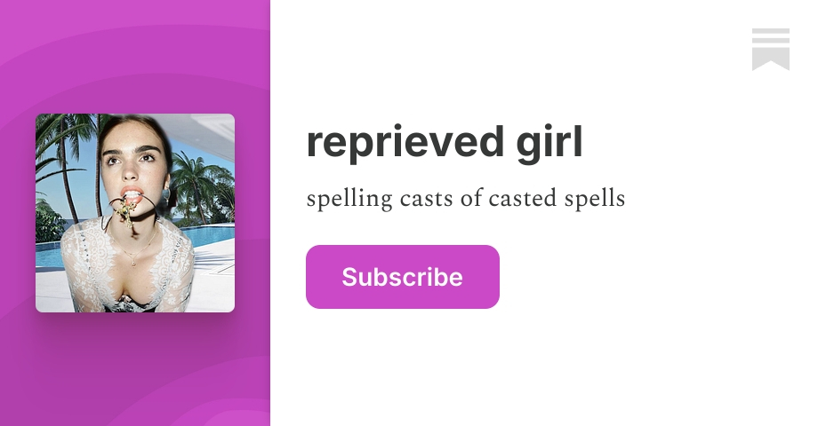 reprieved girl | princess lizard | Substack