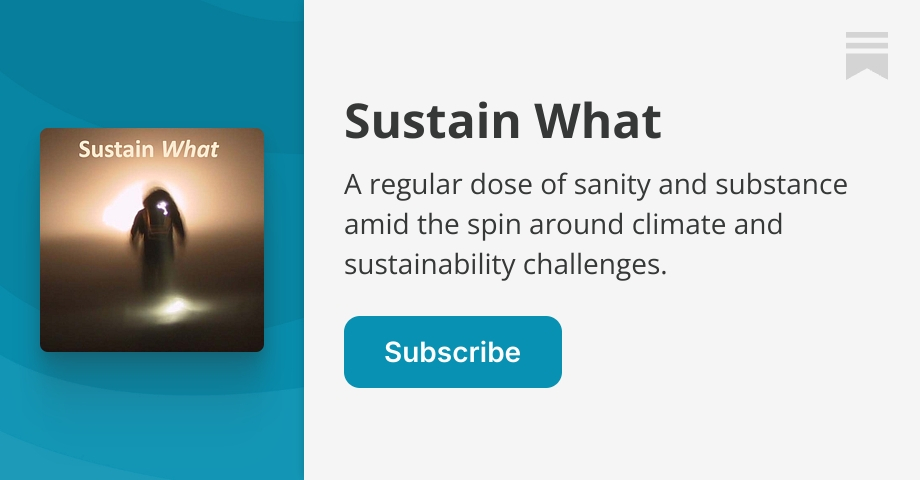 Sustain What | Andy @Revkin | Substack