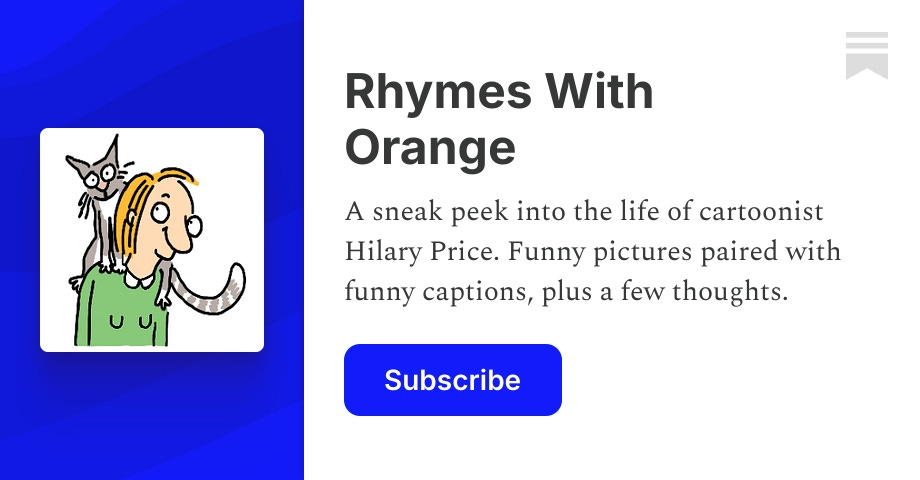 Rhymes With Orange | Hilary B. Price | Substack