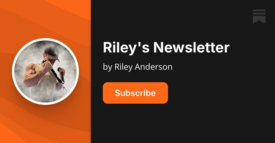 Riley Anderson's Newsletter | Substack
