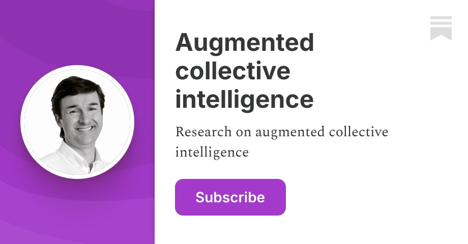 Augmented collective intelligence | Ricardo Forcano | Substack